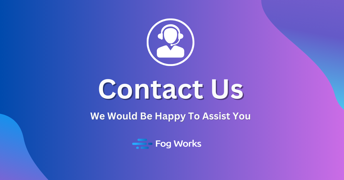 Contact Us - Fog Works